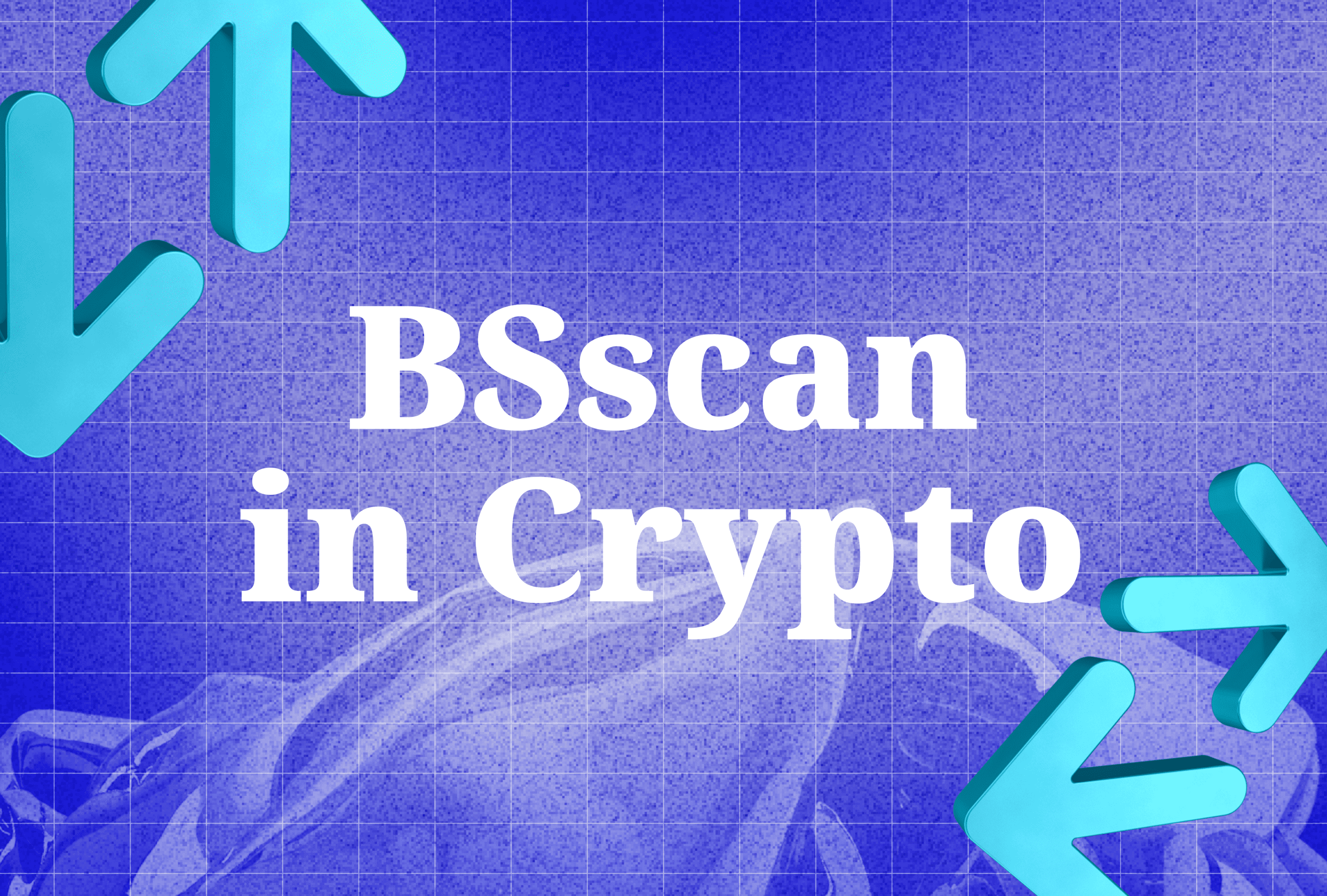 A Comprehensive Guide to Using BscScan Explorer