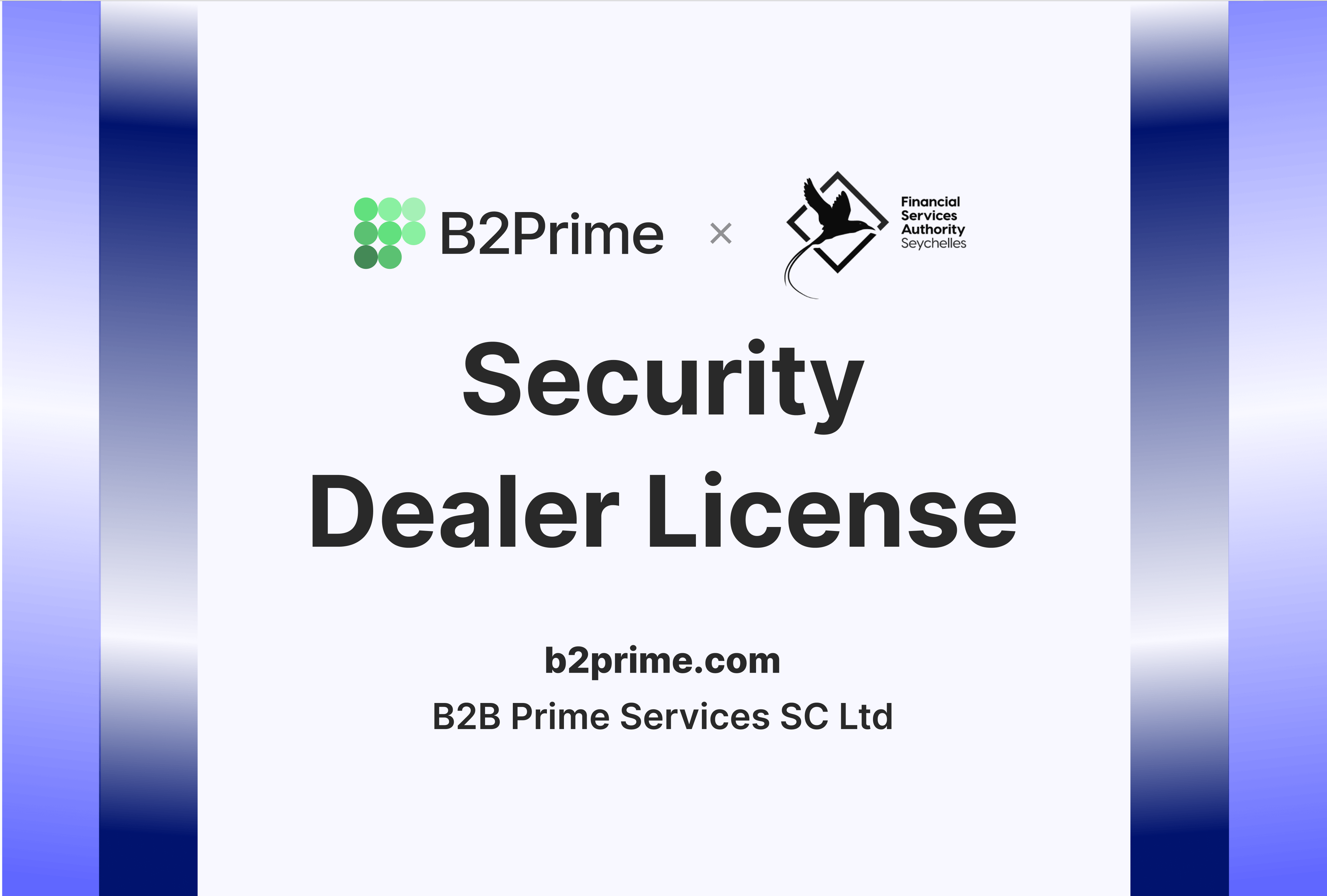 B2Prime Secures a SFSA License, Expanding Global Operations