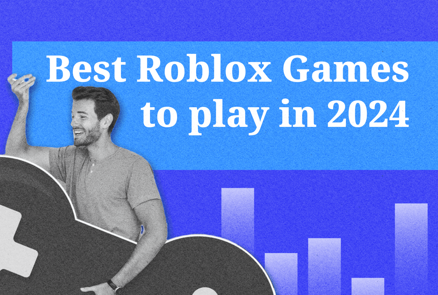 Best Roblox Games to Play in 2024: Endless Fun Awaits!
