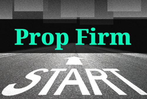 How to Start a Prop Firm? Detailed Guide