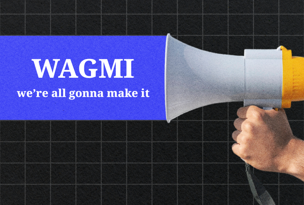 WAGMI vs. NGMI: Understanding Crypto’s Cultural Buzzwords